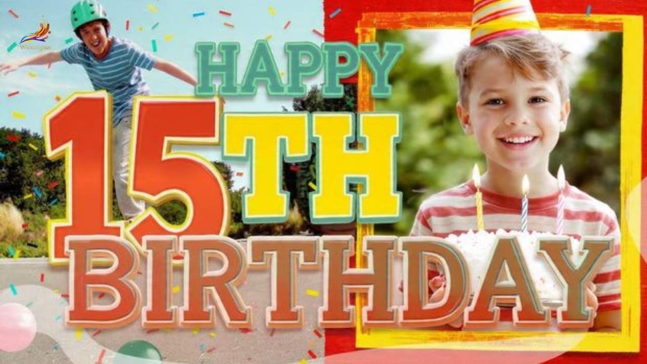200+ Happy 15th Birthday Wishes: Heartfelt & Inspiring Quotes
